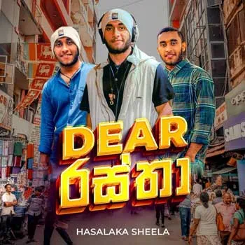 Dear Rastha Mp3 Download - Hasalaka Sheela | Song.lk