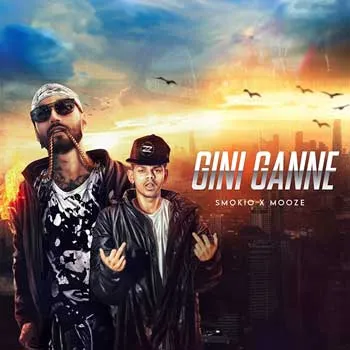 Giniganne (Rap) Mp3 Download - Smokio Ft MOOZE | Song.lk
