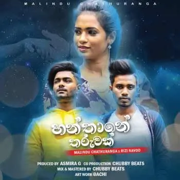 Hanthane Tharuwak Mp3 Download - Malindu Chathuranga Ft Rizi Navod ...