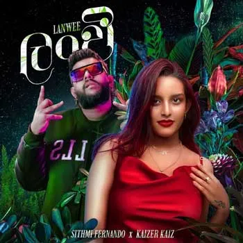 Lanwee Mp3 Download - Sithmi Fernando Ft Kaizer Kaiz | Song.lk