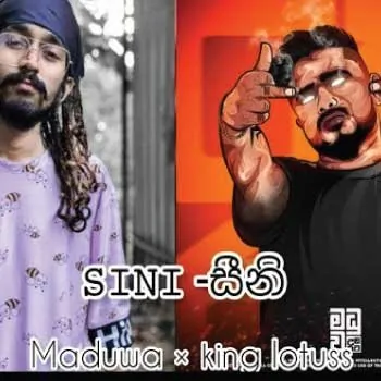 Sini Mp3 Download - Maduwa Ft King Lotuss | Song.lk