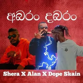 Abaran Dhabaran Mp3 Download - Shera Ft ALAN Ft Dope Skain | Song.lk