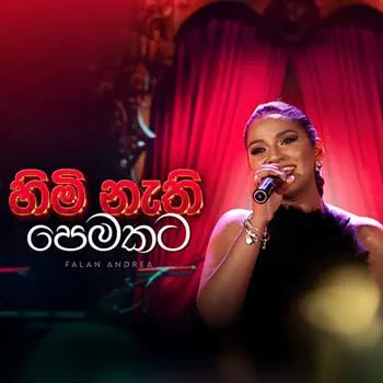 Himi Nathi Pemakata (Live) Mp3 Download - Falan Andrea | Song.lk