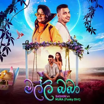 Malli Baba Mp3 Download - Sashini Iddamalgoda Ft Mura Ft Funky Dirt ...