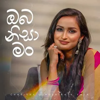 Oba Nisa Man Mp3 Download - Charitha Dinushika | Song.lk