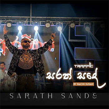 Sarath Sande (Arambaya live in Concert) Mp3 Download - Bachi Susan ...